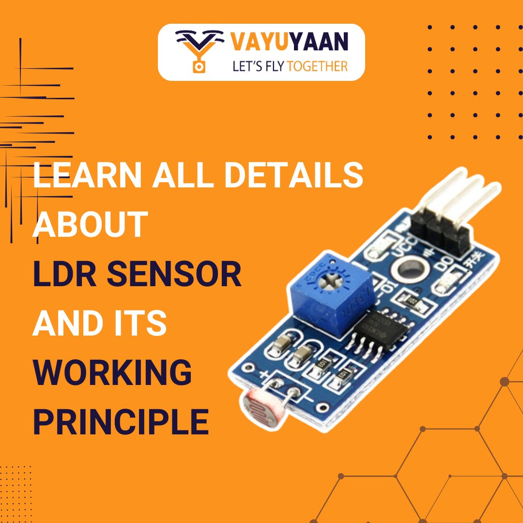 What is LDR Sensor? Full Form, Working and Applications - Vayuyaan
